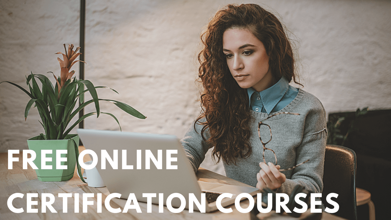 11 Best FREE Online Courses with Certificates In 2022